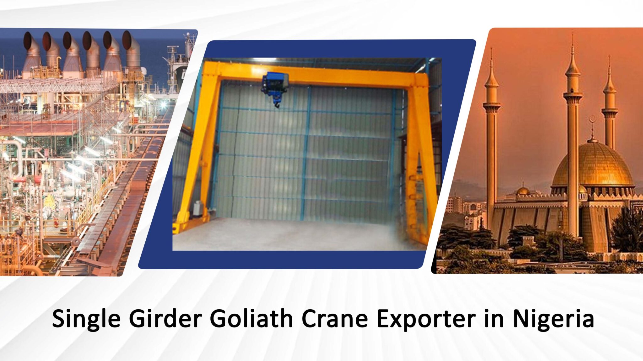 Single Girder Goliath Crane Manufacturer, Exporter in Nigeria